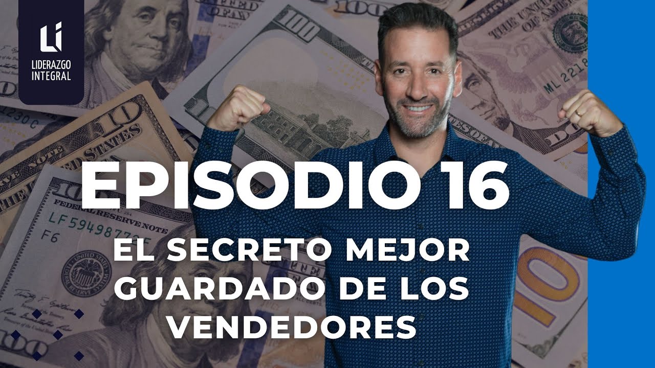 EP 16 - EL SECRETO MEJOR GUARDADO DE LOS VENDEDORES - CON FER BASCONES Y LUCHO IDIART. - YouTube