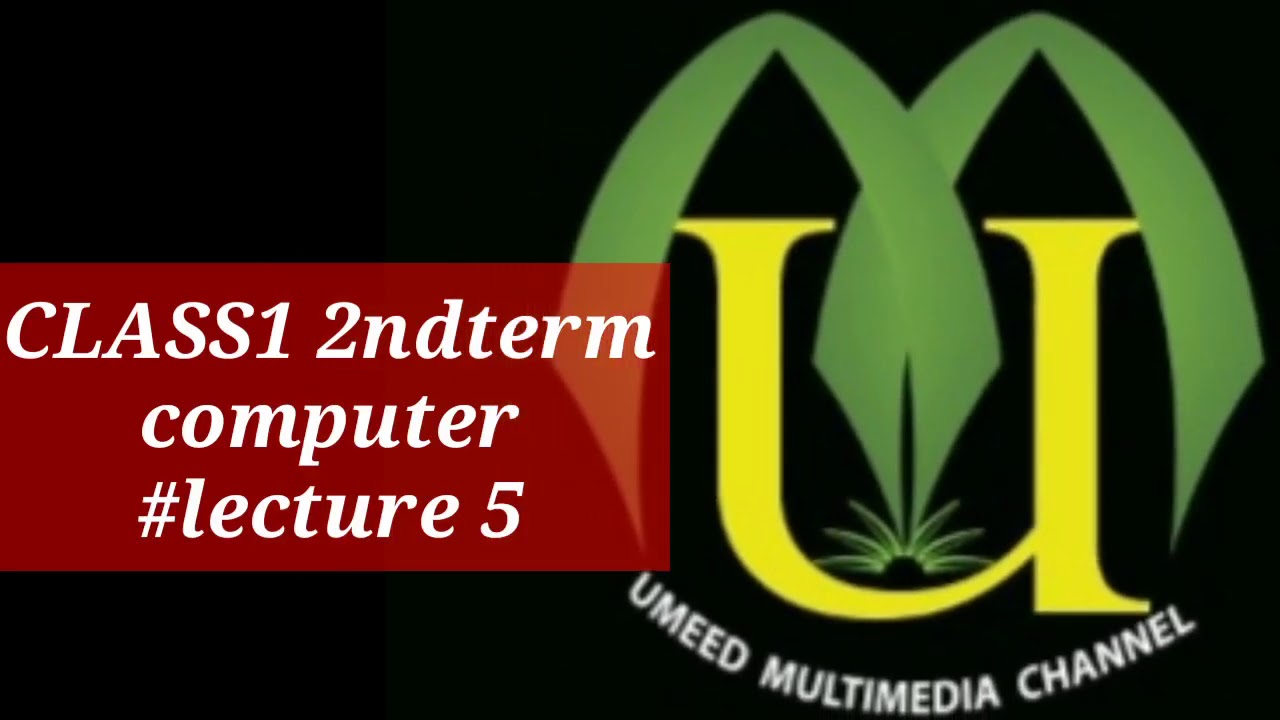 Computer Class1 Lecture 5 Youtube 5413