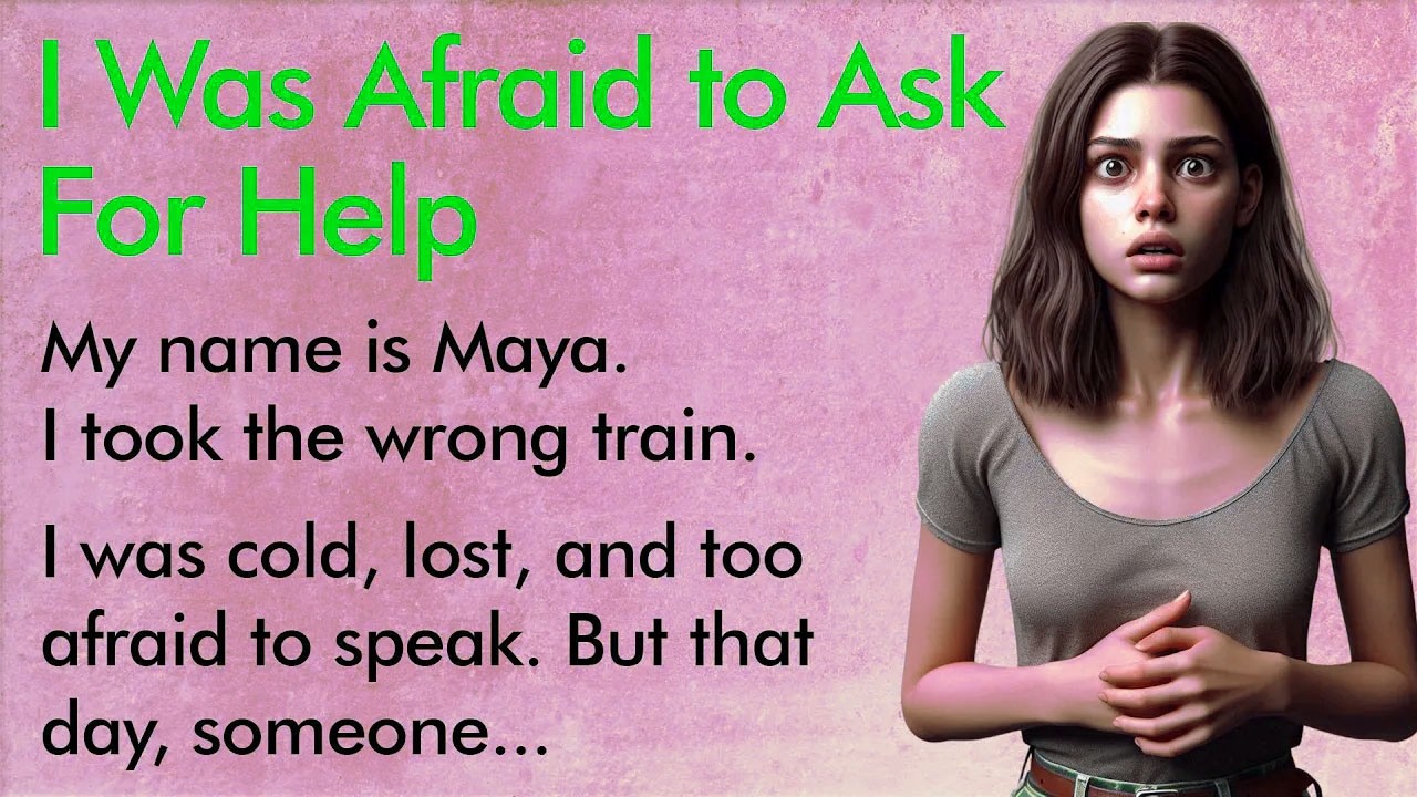 I Was Too Afraid to Ask for Help Spoken English Learning (A1–A2 Level ...