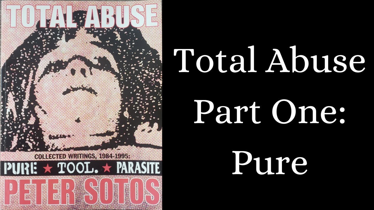 Balaclava Books Episode 1 - Peter Sotos - Total Abuse (Part 1 - Pure ...