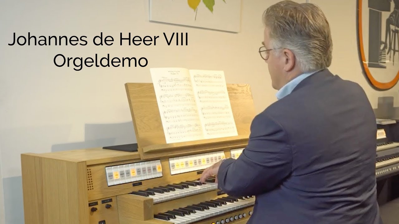 Johannes de Heer VIII Orgel Demo | Joh.deHeer - YouTube