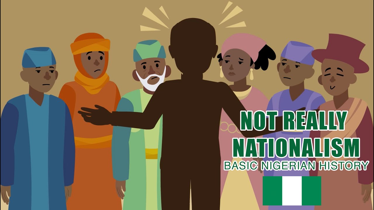 Not Really Nationalism: BASIC NIGERIAN HISTORY #28 - YouTube