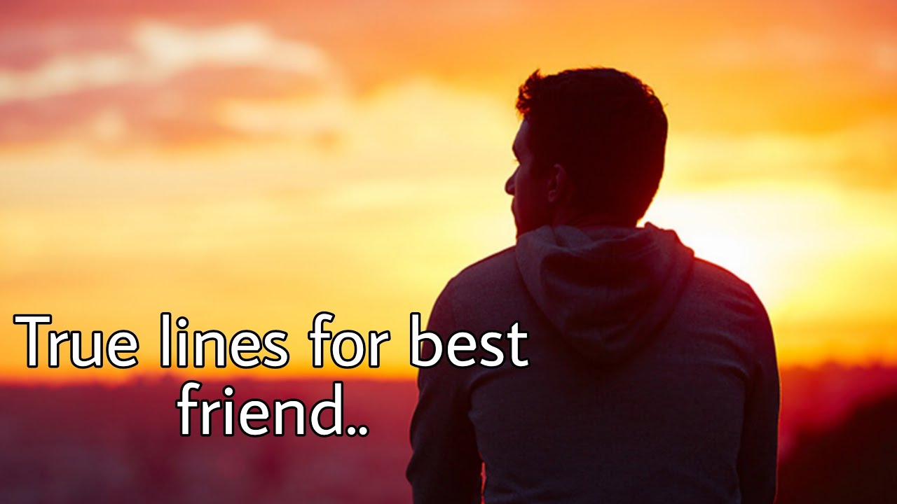 true lines for best friend in english whatsapp status video || writes ...
