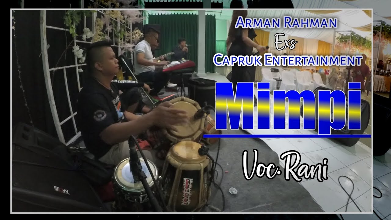 Mimpi ( Erie Suzan ) - Voc.Rani || Arman Rahman X Capruk Ent SUGRIWA ...