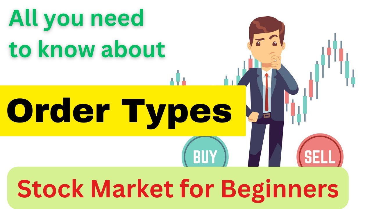 Stock market for beginners. Order types. Market orders, limit orders ...