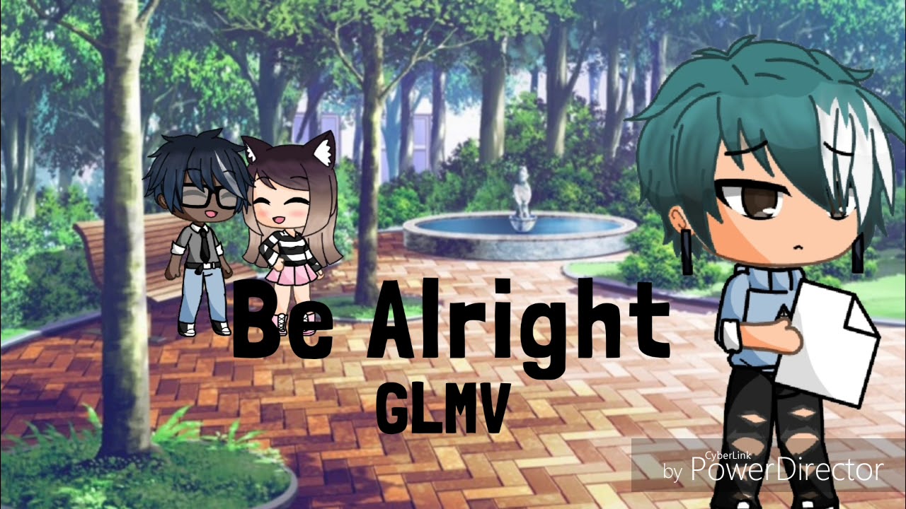 《Be Alright》 - GLMV (OC backstory) - YouTube