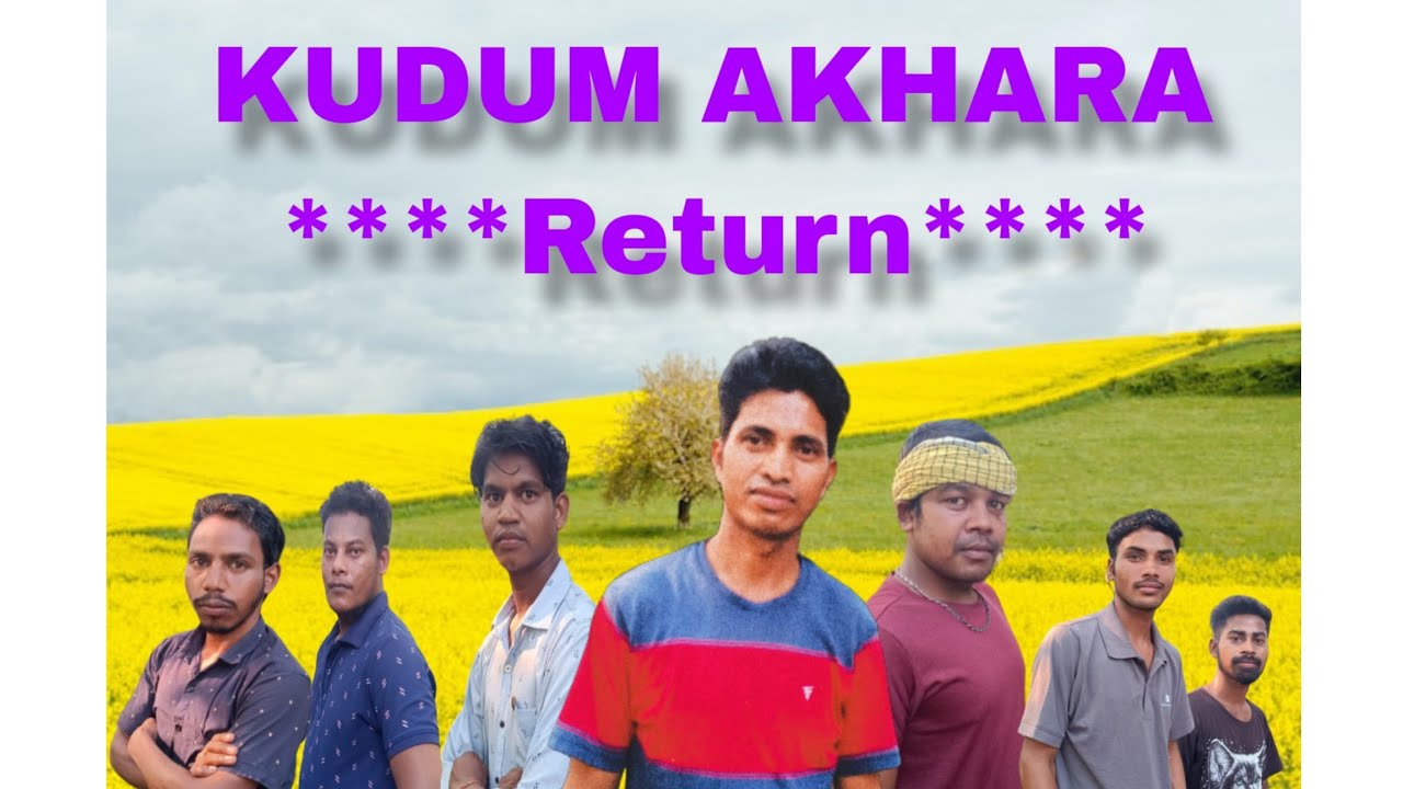 KUDUM AKHARA Return -Part-1 - YouTube