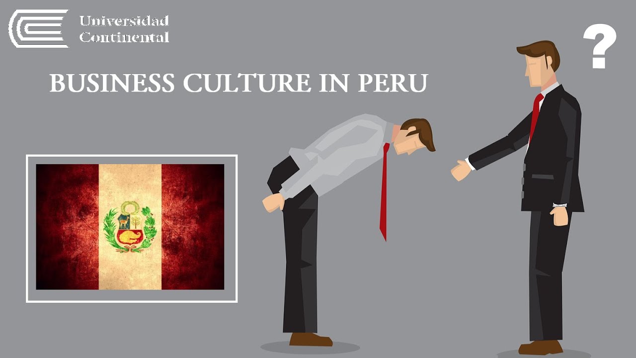 Business Culture in Peru - YouTube