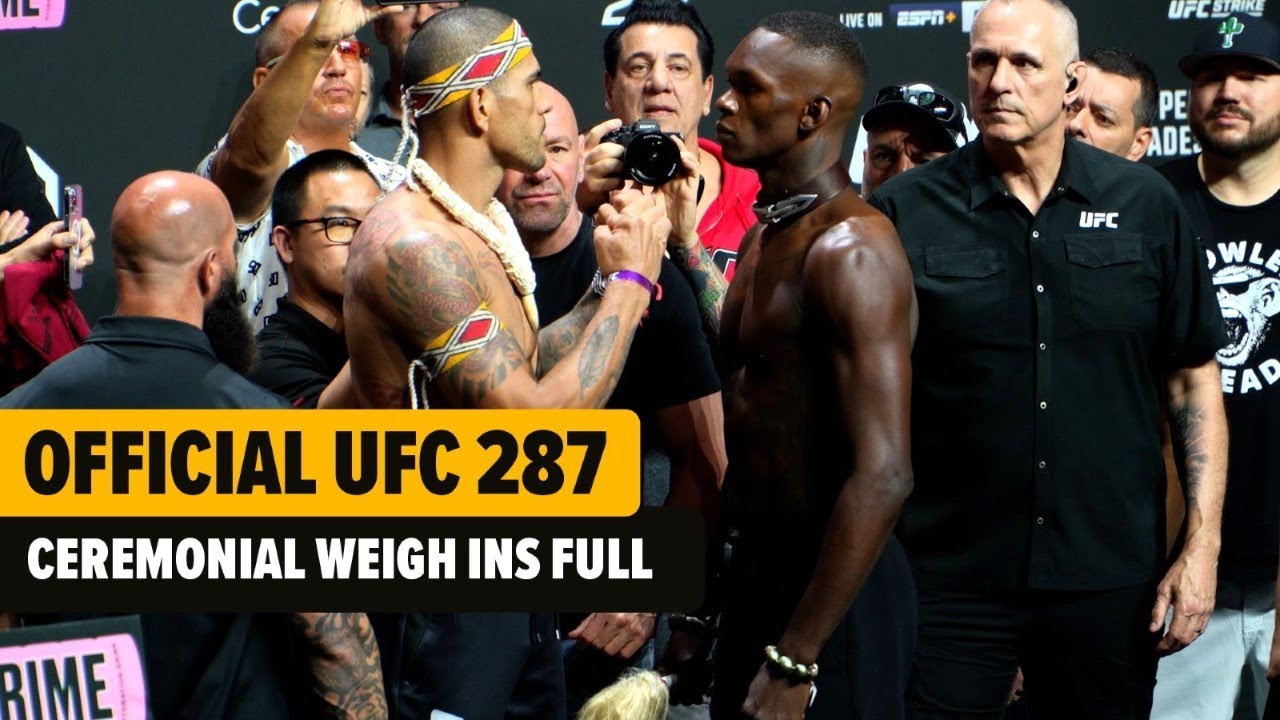 OFFICIAL UFC 287 CEREMONIAL WEIGH INS FULL - YouTube