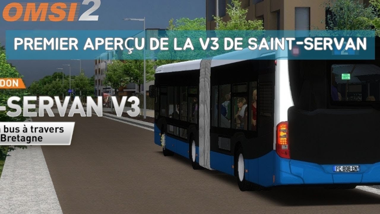 Premier Apercu de Saint-Servan v3 !!| OMSI 2 - YouTube