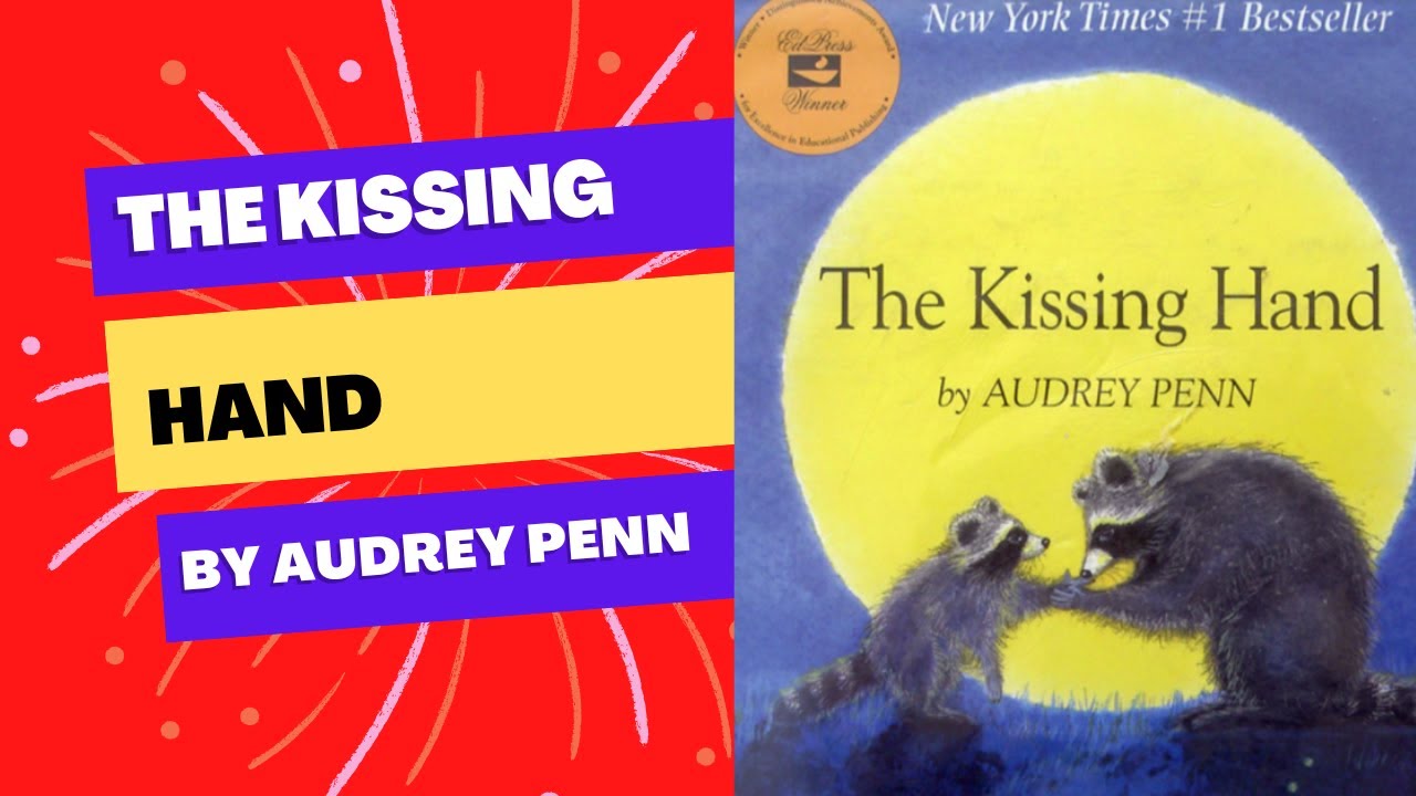 The Kissing Hand 💋| by Audrey Penn | 📚 Kids Book Read Aloud - YouTube