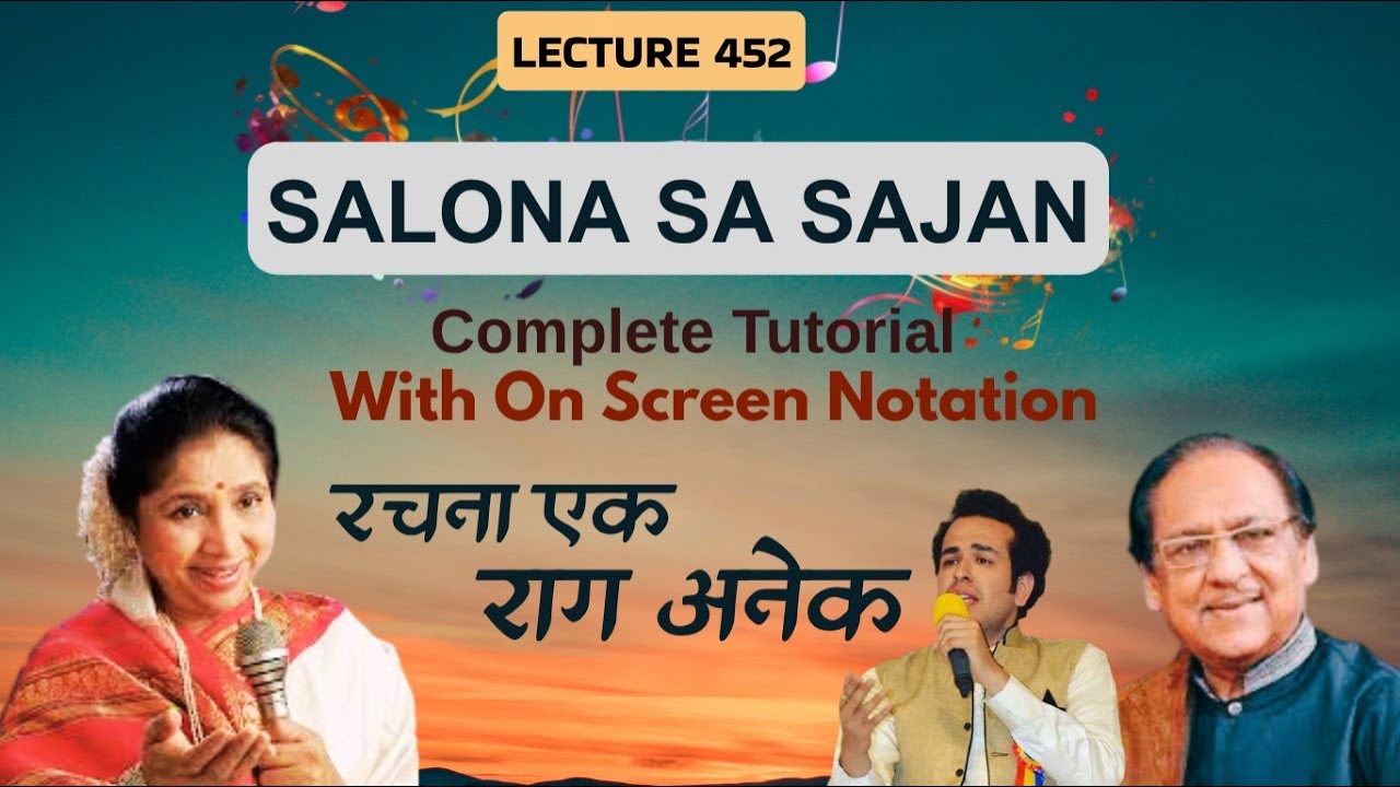 Salona Sa Sajan | Complete Tutorial | रचना एक राग अनेक | By- @RohitKataria | Lecture- 452 # ...