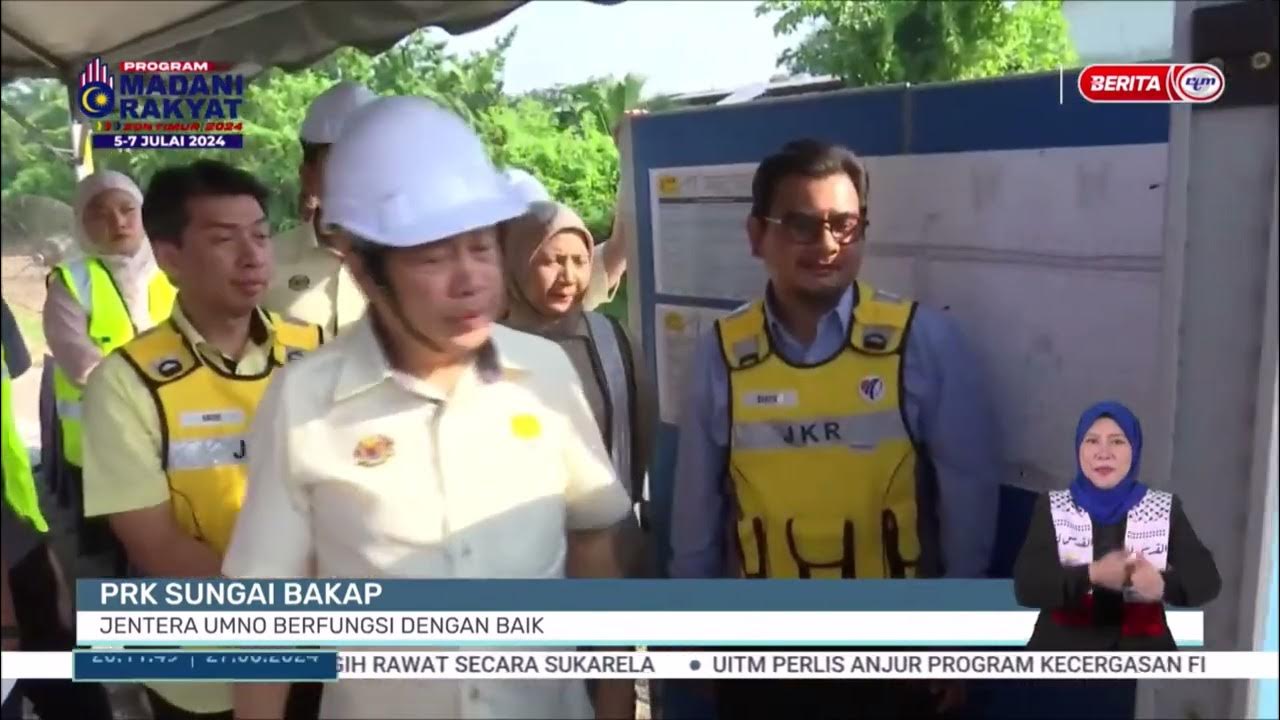 27 JUN 2024 - BERITA PERDANA - PRK SUNGAI BAKAP: JENTERA UMNO BERFUNGSI DENGAN BAIK - YouTube