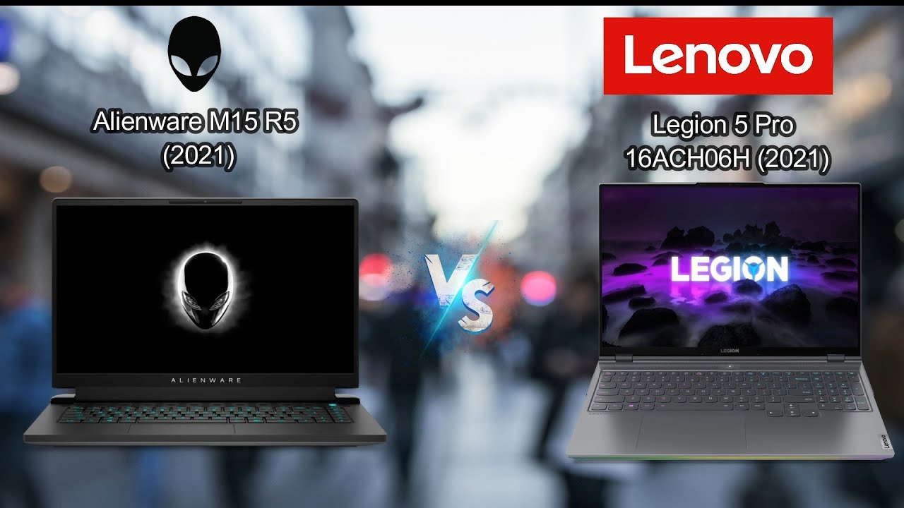 Alienware M15 R5 (2021) vs Lenovo Legion 5 Pro 16ACH06H (2021 ...