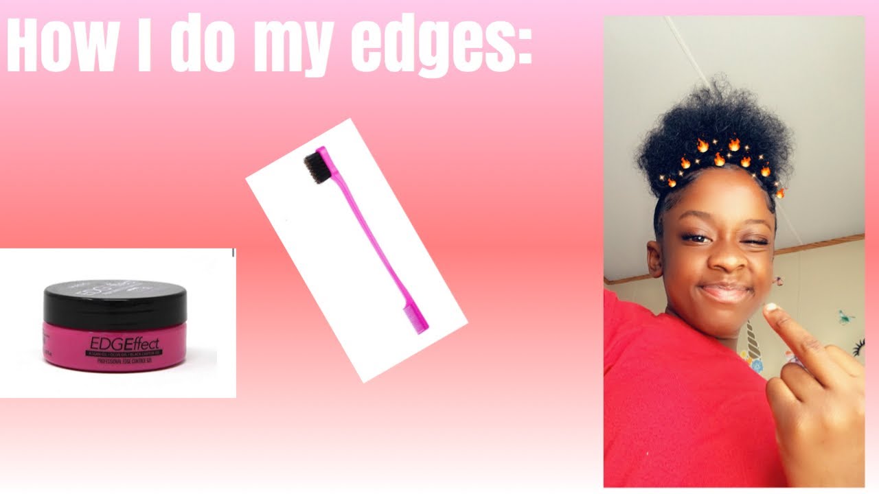 How I do my edges💞! - YouTube
