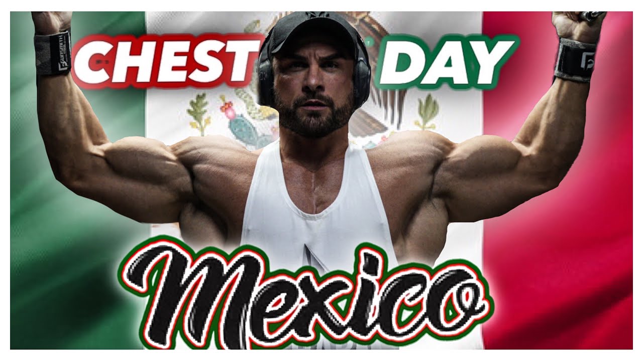 OFF SEASON CHEST WORKOUT IN MEXICO CITY - YouTube