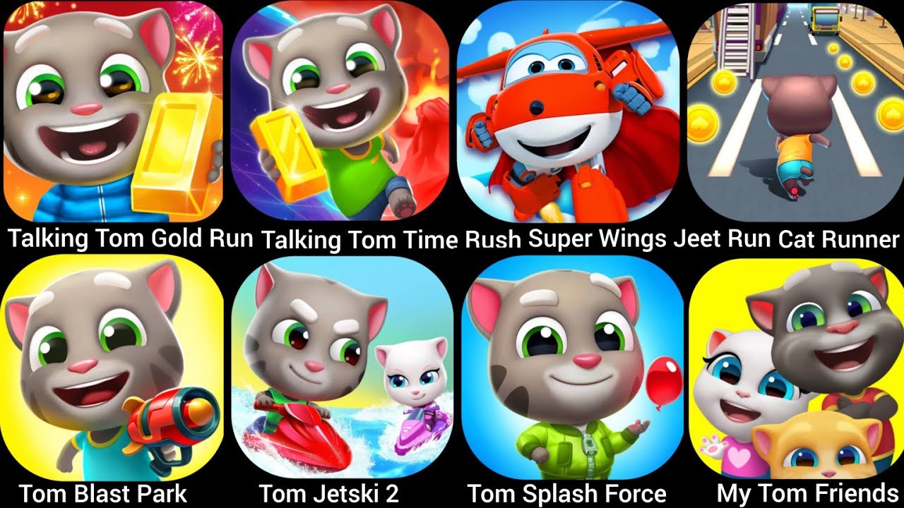 CAT Runner, Talking Tom Gold Run, Talking Tom Time Rush, Super Wings ...