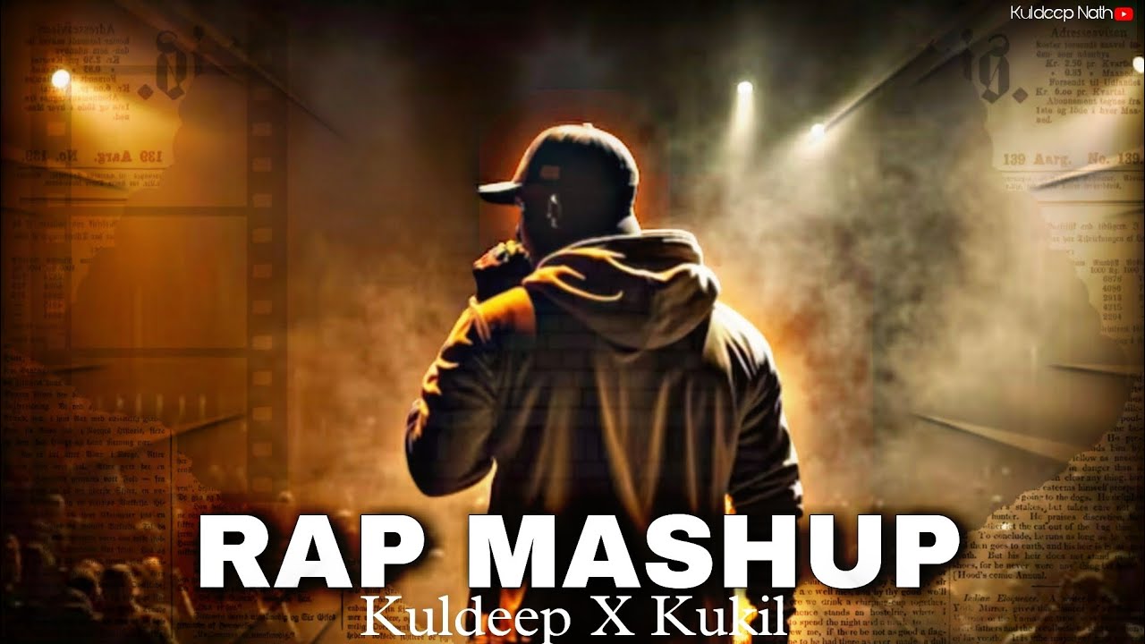 RAP MASHUP 2023 | KULDEEP X KUKIL - YouTube