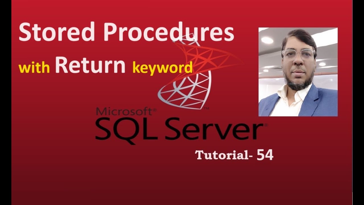 Sql Server Tutorial 54 Stored Procedures With Return Keyword 7290