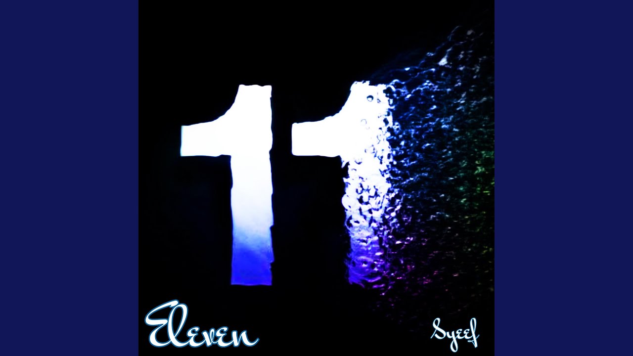 Eleven - YouTube