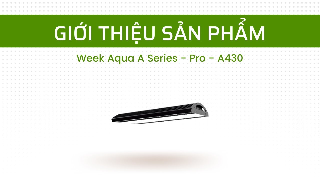 [Giới thiệu] Đèn Led RGB-UV Week Aqua A Series - Pro - A430 - YouTube