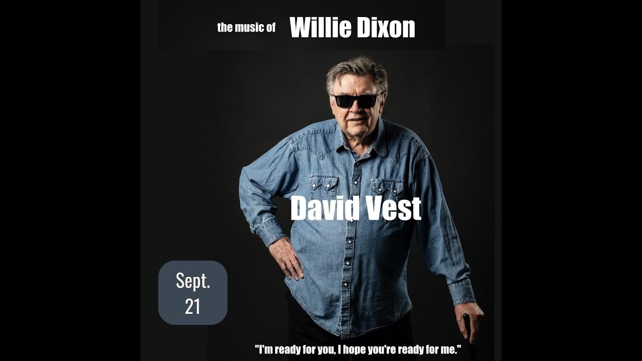 David Vest plays the music of Willie Dixon - YouTube