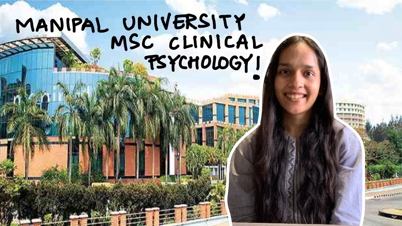 How to prepare for MSc Clinical Psychology in Manipal University ...