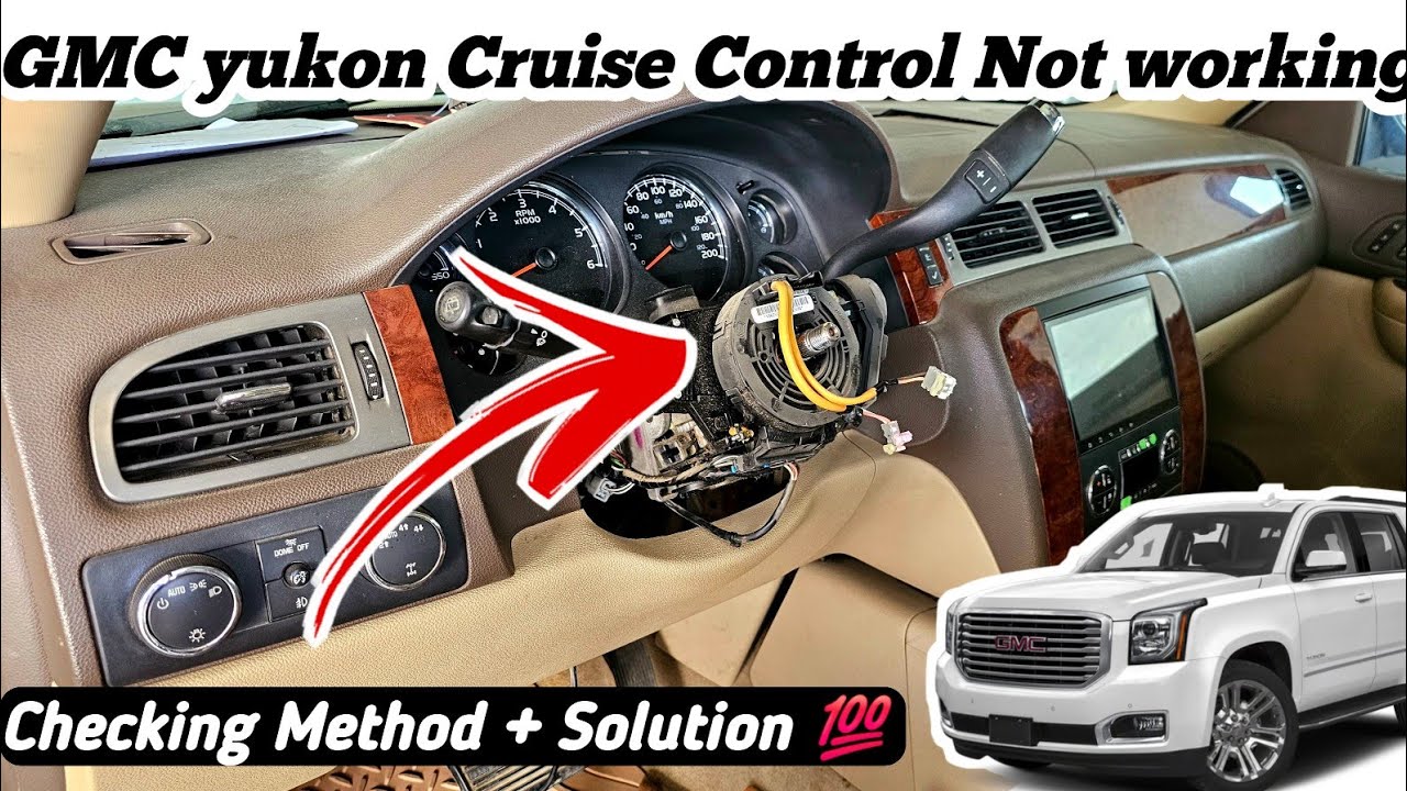 Cruise Control Not Working GMC Yukon || Checking method + Solution 💯🔥🔥 ...