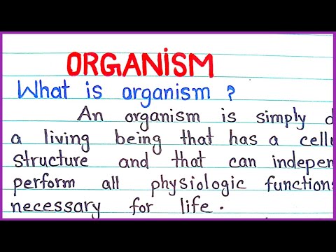 What is Organism \\ Definition of organism