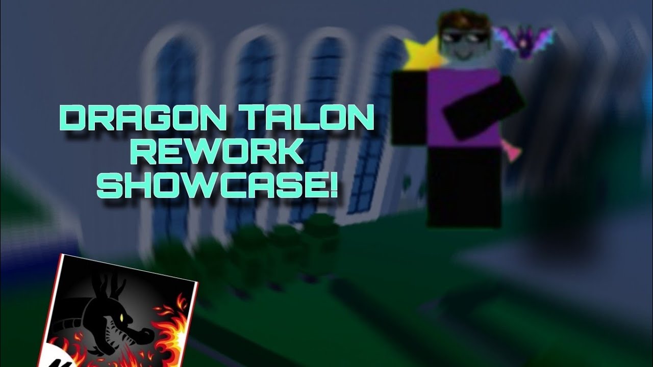 *NEW* Dragon Talon REWORKED Showcase - YouTube
