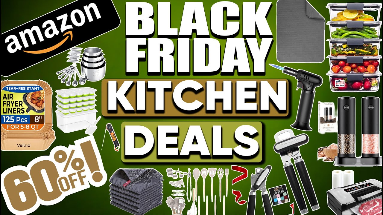 60% Off! 20 Amazon Black Friday Kitchen Products Deals 2025 You Can’t ...