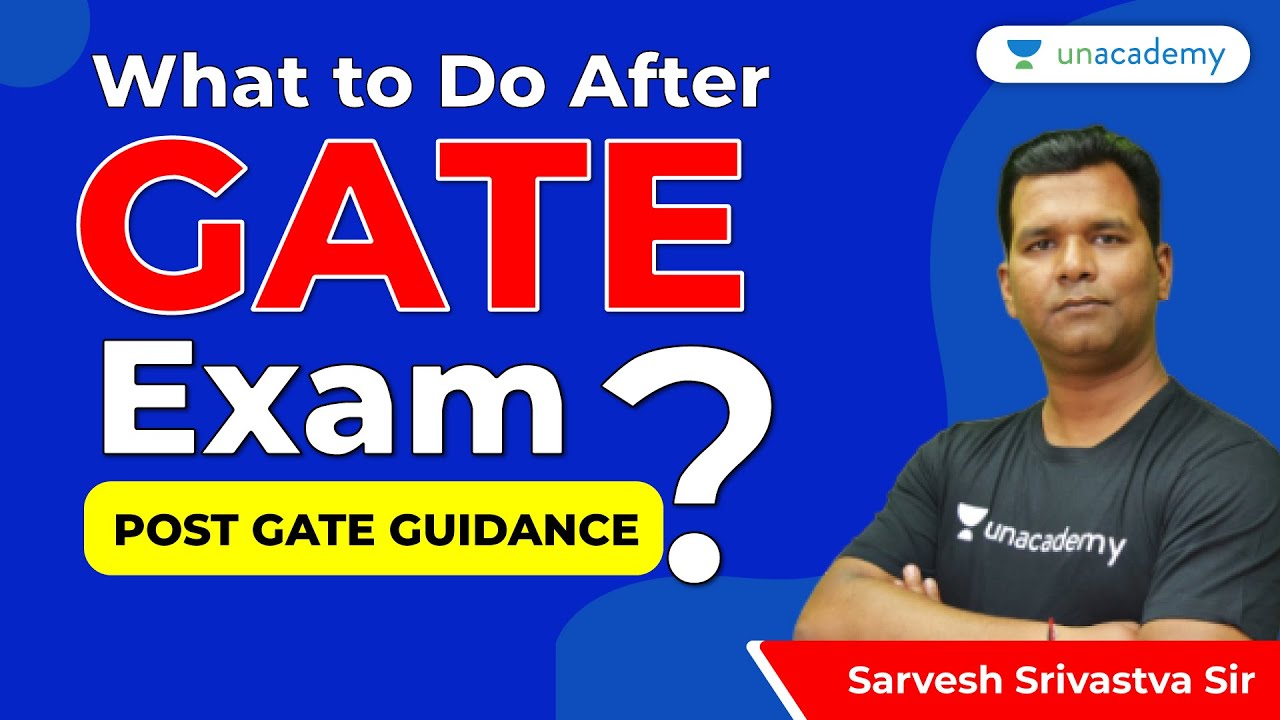 What to Do After GATE Exam? | Post GATE Guidance | Last Date to Apply ...