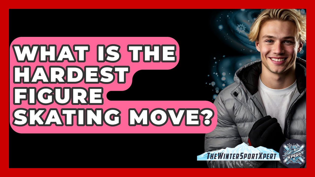 What Is the Hardest Figure Skating Move? - The Winter Sport Xpert - YouTube