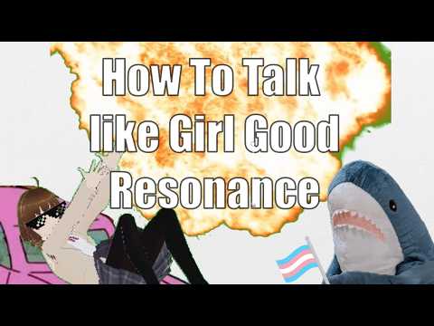 HOW TO TALK LIKE A GIRL GOOD: RESONANCE ( great for beginners! MTF ...