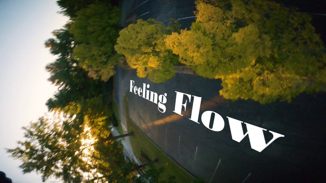 Feeling Flow - FPV Freestyle - YouTube