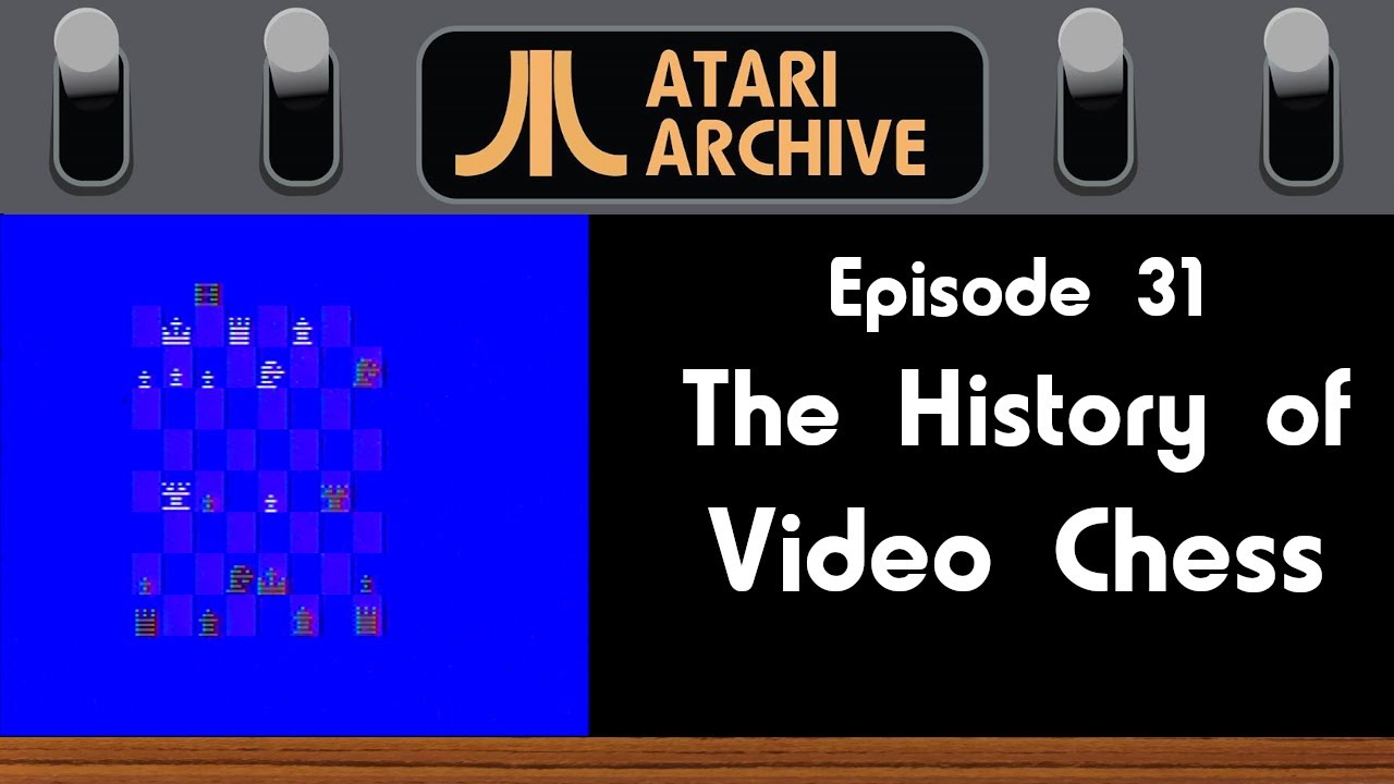 Video Chess: Atari Archive Episode 31 - YouTube