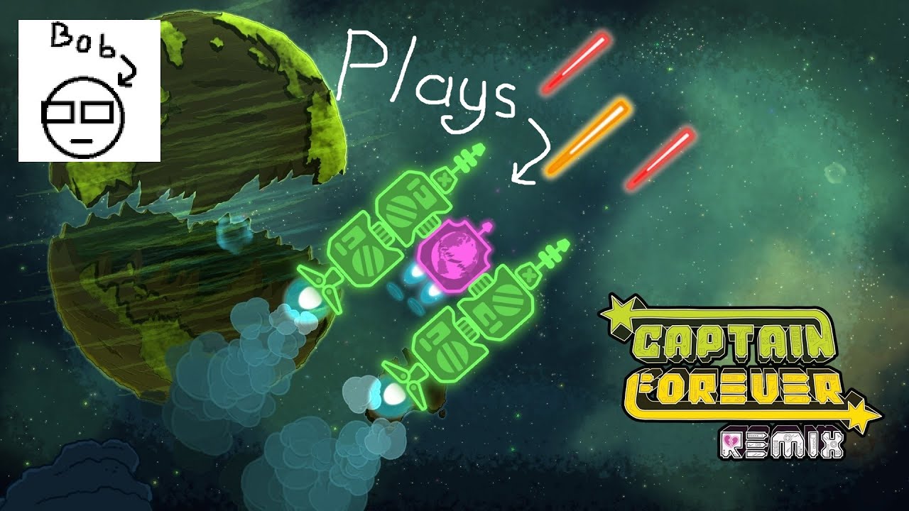 Captain Forever Remix Gameplay Walkthrough Part 12 - YouTube