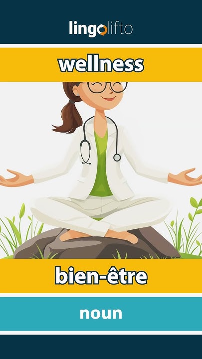 🇬🇧🇫🇷 wellness - bien-être : learn English : apprenons l'anglais ...