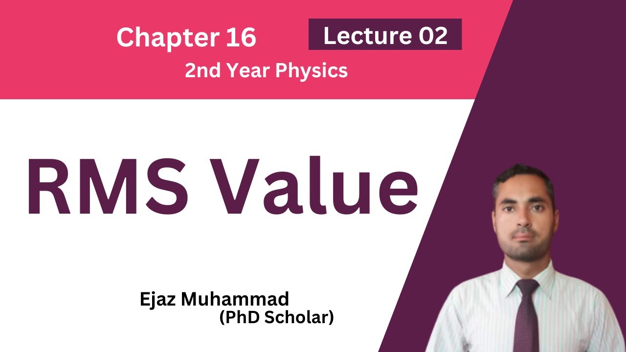 RMS Value || 2nd Year Physics || Lecture 02 - YouTube
