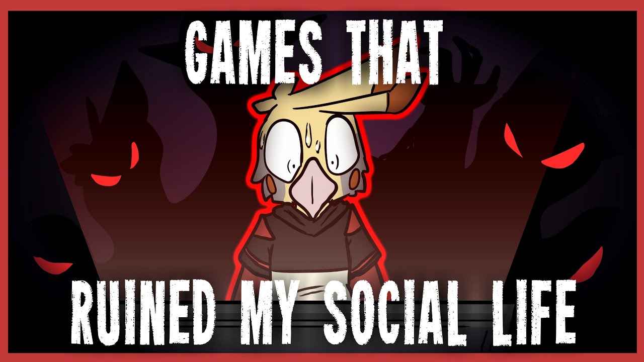 DO NOT PLAY THESE GAMES IF YOU WANT A HEALTHY SOCIAL LIFE - YouTube