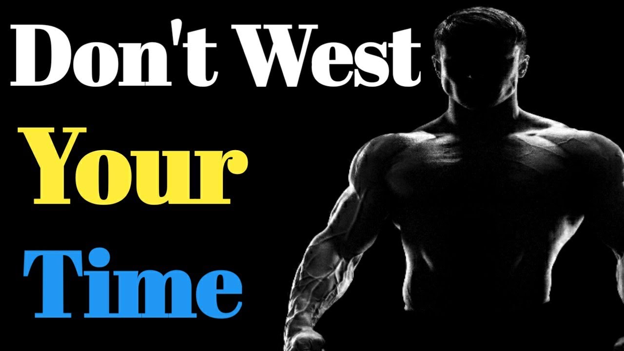 Don't West Your Time | Time management | Success motivation | The Will ...