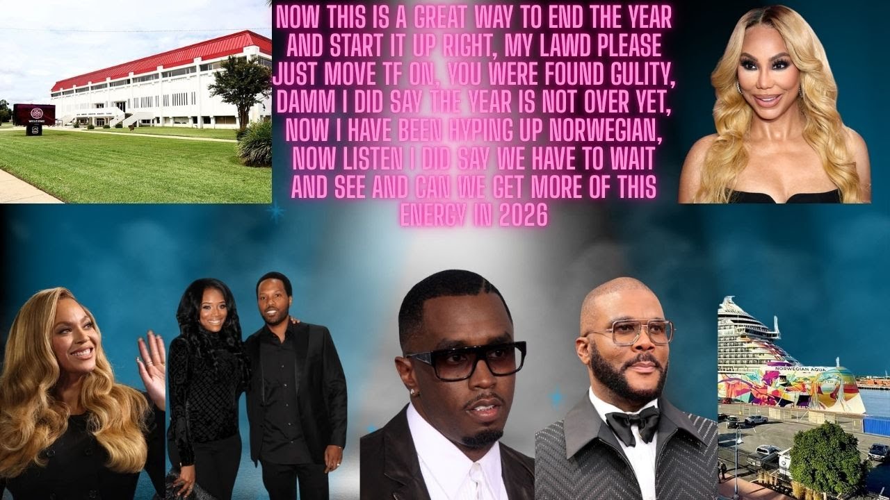 Beyonce, Yandy and Mendeecees, P Diddy, Tyler Perry, NCL, Tamar Braxton ...