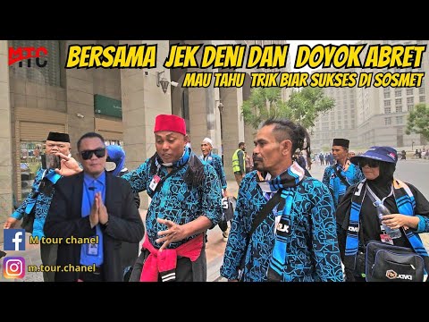 BERSAMA JEK DENI DAN DOYOK ABRET TIBA DI MADINAH DAN MAUTANYA" CARA SUKSES DI SOSMET - YouTube