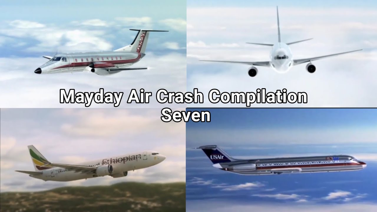 Mayday Air Crash Compilation | Seven - YouTube