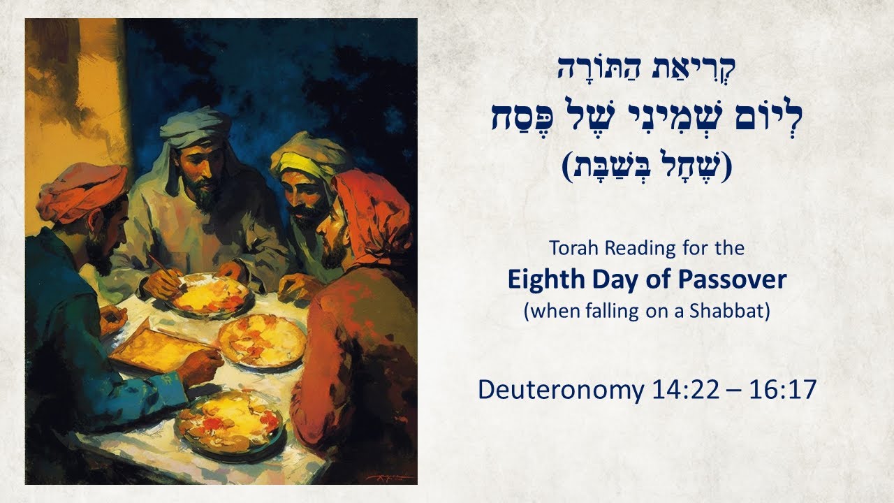Torah Reading for the Eighth Day of Passover - When falling on a ...