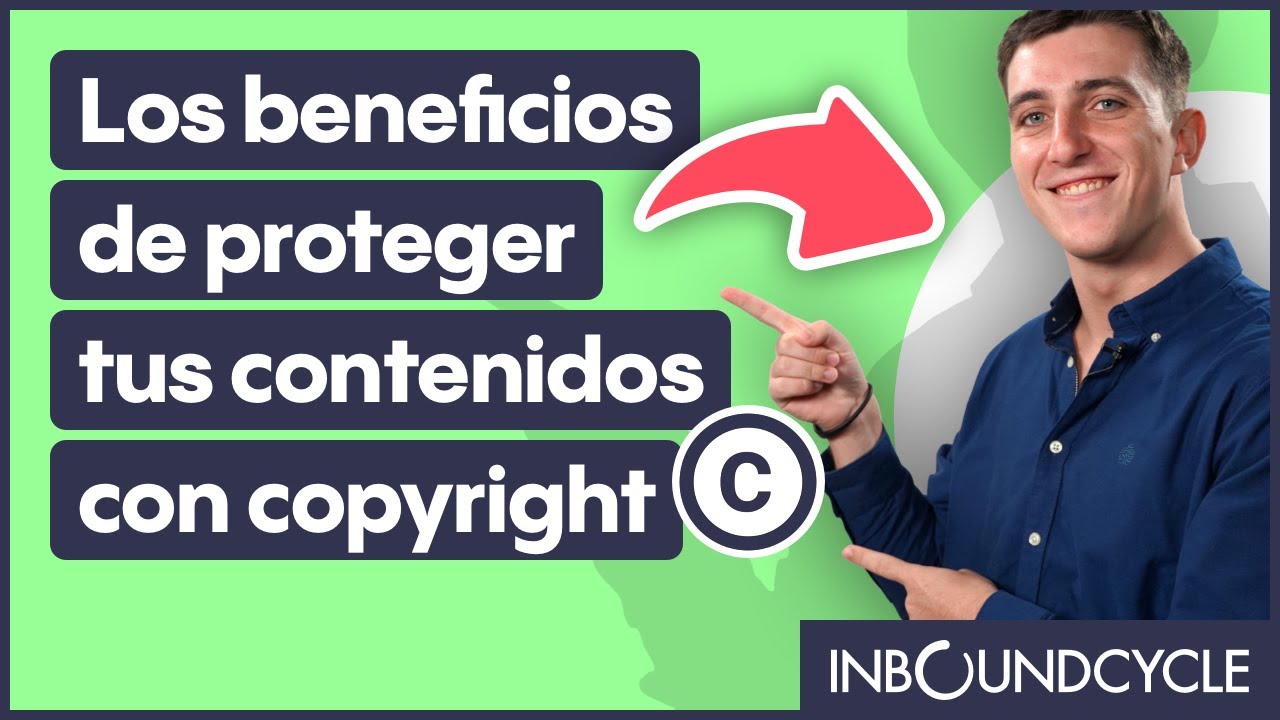 Los beneficios de proteger tus contenidos con Copyright - YouTube