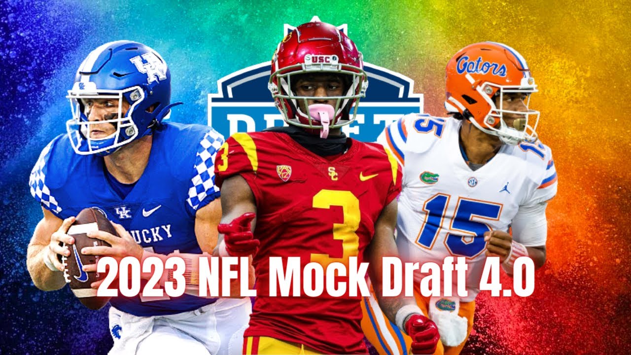 2023 NFL Mock Draft 4.0 | Is Will Levis a Franchise QB? - YouTube
