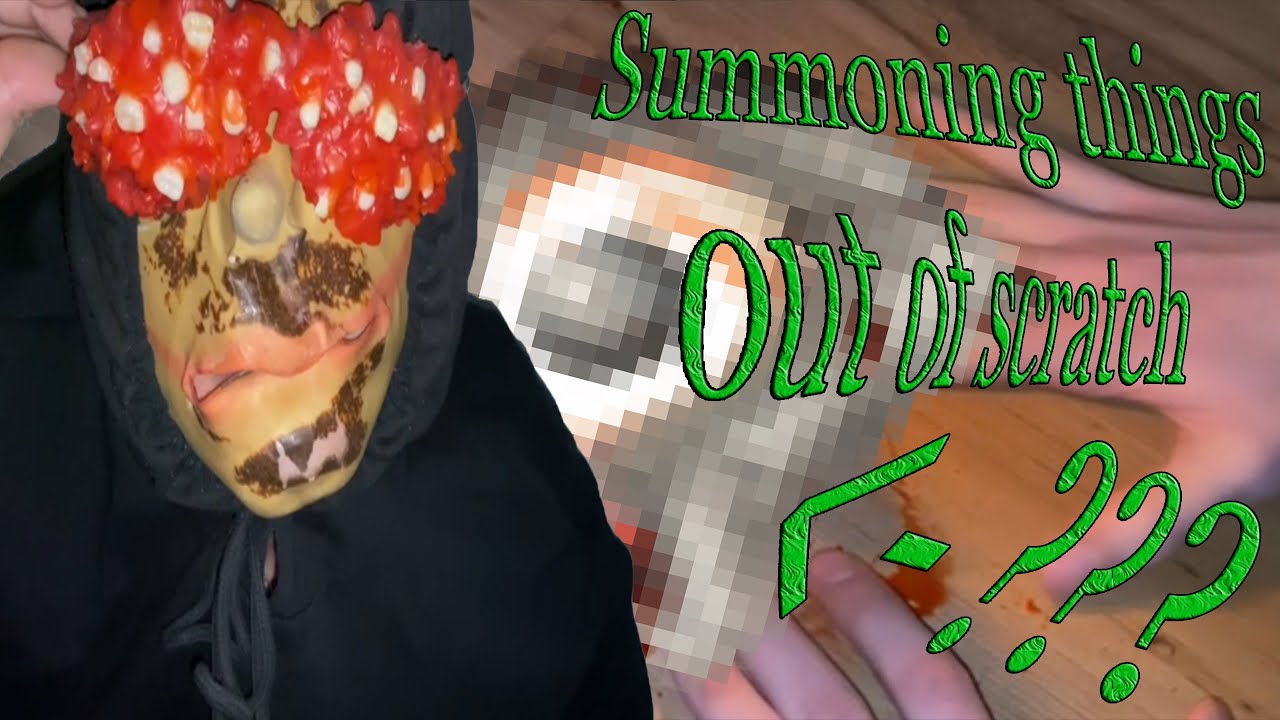 Summoning things out of scratch - YouTube