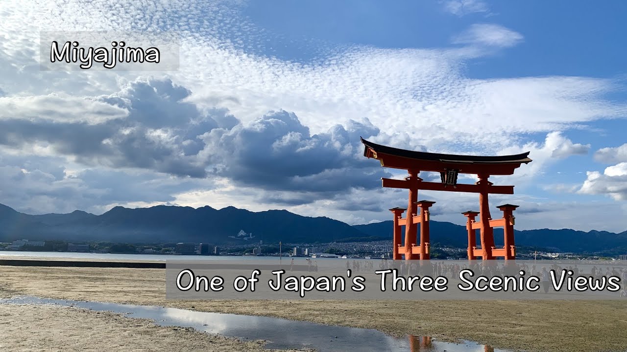 One of Japan's Three Scenic Views【Miyajima - Itsukushima shrine】 - YouTube