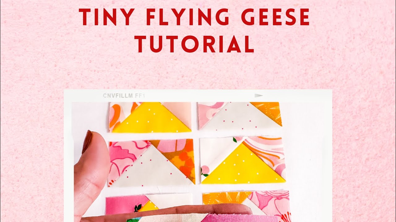 Tiny Flying Geese Tutorial | Quilting Tutorial | Modern Quilting - YouTube